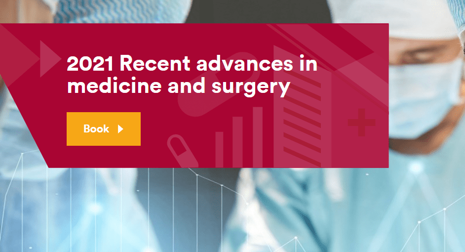 2021 Recent advances in medicine and surgery