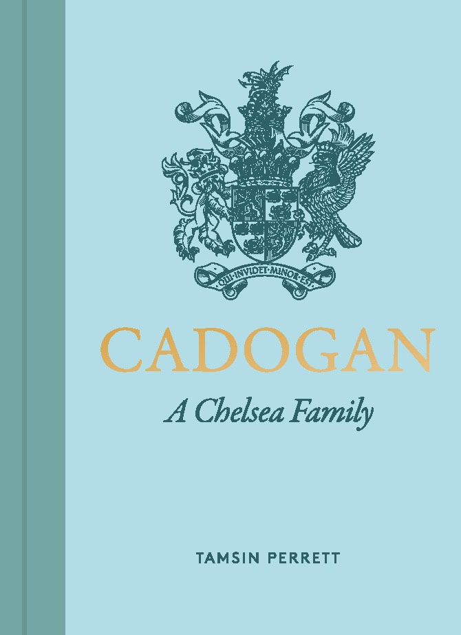Cadogan: A Chelsea Family By Tamsin Perrett